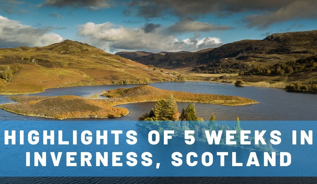 Best of Inverness, Scotland: Highlights of our 5-Week Stay - Trailing Away