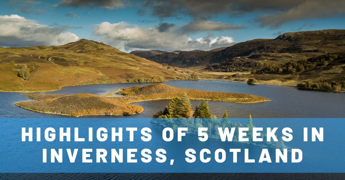 Best of Inverness, Scotland: Highlights of our 5-Week Stay - Trailing Away