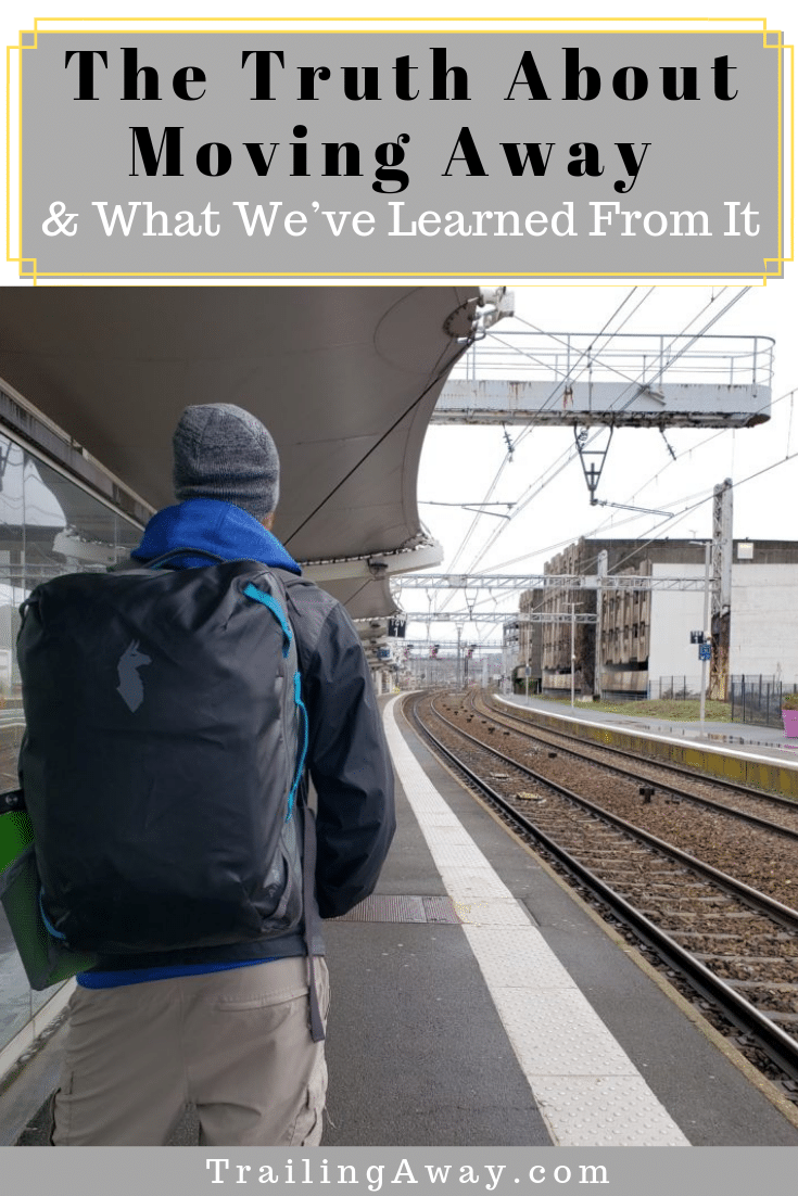The Truth About Moving Away What We ve Learned From It Trailing Away the-truth-about-moving-away-what-we-ve-learned-from-it-trailing-away